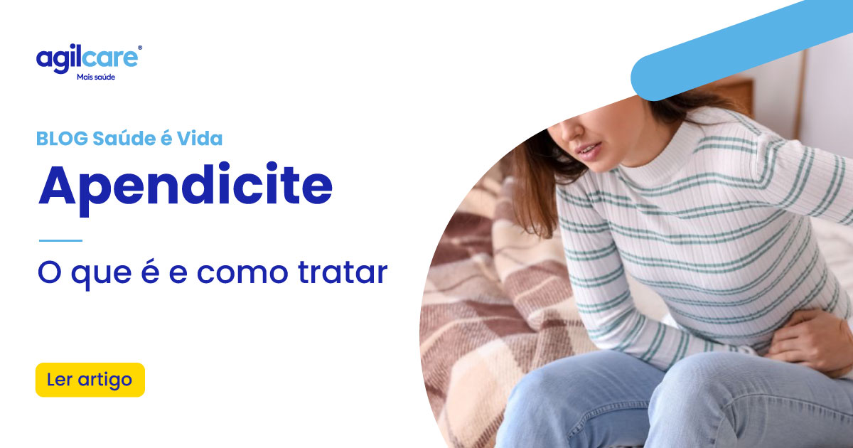Apendicite: o que é e como tratar - Agilcare | Plano de Saúde + Plano ...